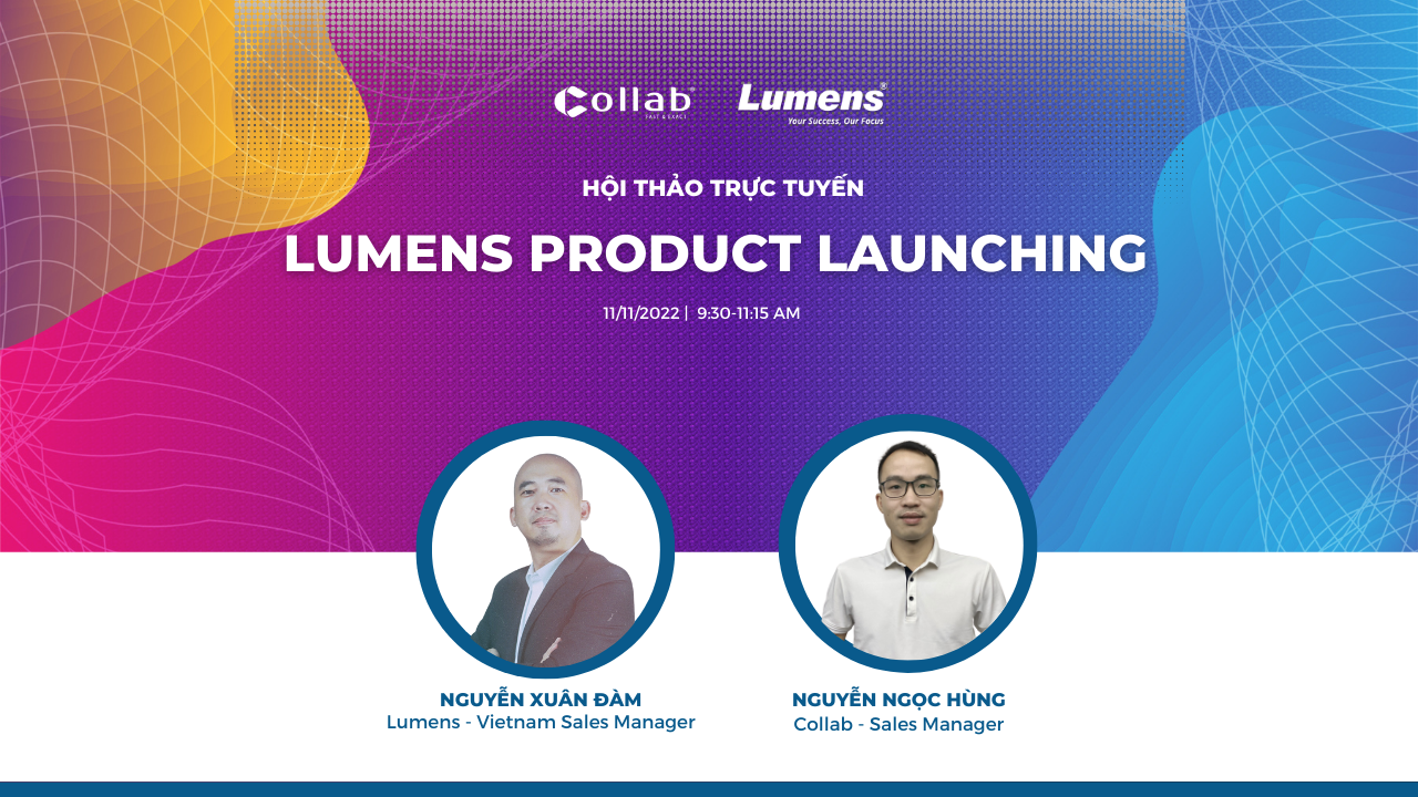 Collab tổ chức thành công Hội thảo trực tuyến "Lumens Product Launching ...